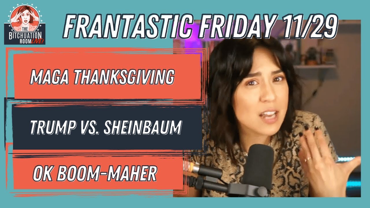 MAGA Thanksgiving, Mexico Fights Trump & Texas Excited to Deport ...