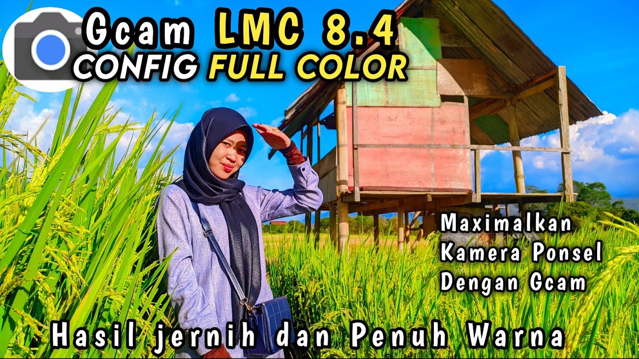Hasil Cerah dan Berwarna | Gcam LMC 8.4 r15 Config Full Color - YouTube