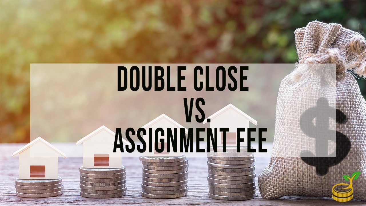 Fund&Grow Real Estate Tips: Double Close Vs. Assignment Fees - YouTube