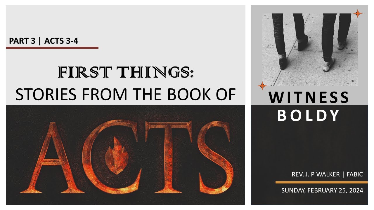 February 25, 2024: First Things First: Stories from the Book of Acts ...
