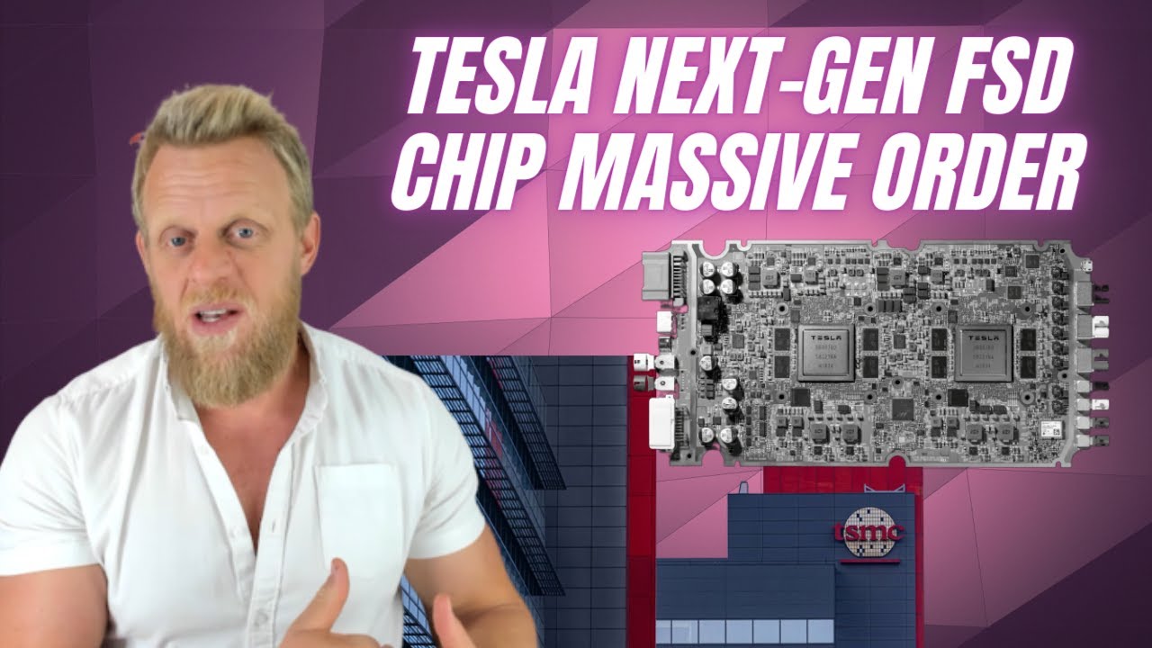 Tesla places HUGE order of next-gen FSD chips with TSMC - YouTube