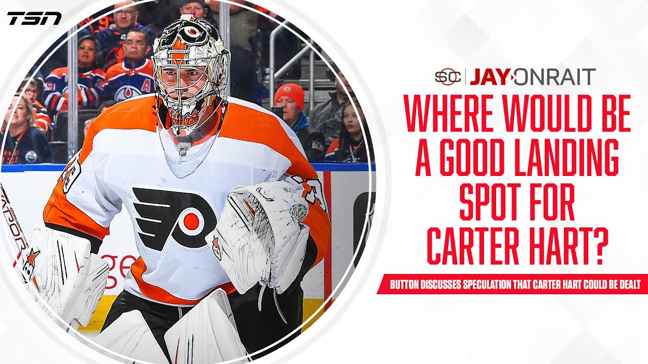 Where would be a good landing spot for Carter Hart? - YouTube