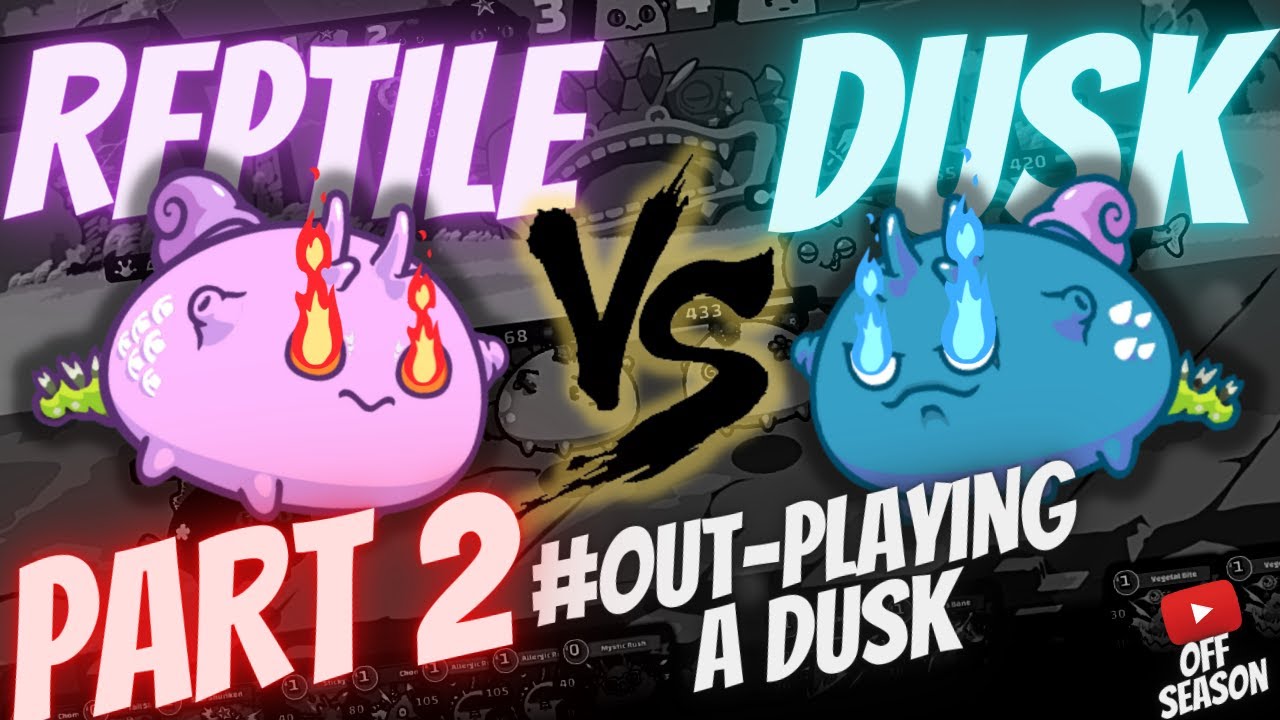 HOW TO RAP - (PART 2) Reptile vs Dusk | Terminator Gameplays | AXIE ...