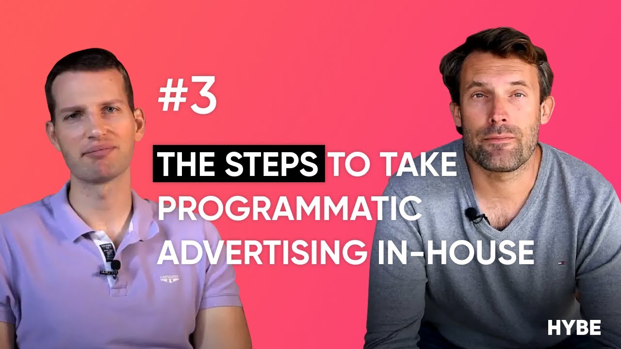 Programmatic in-house series #3: The steps to take programmatic ...