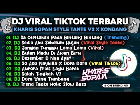 DJ VIRAL TIKTOK TERBARU 2026 STYLE TANTE V2🎵DJ CAMPURAN REMIX KHARIS SOPAN | SPESIAL GO 100K SUB🎉