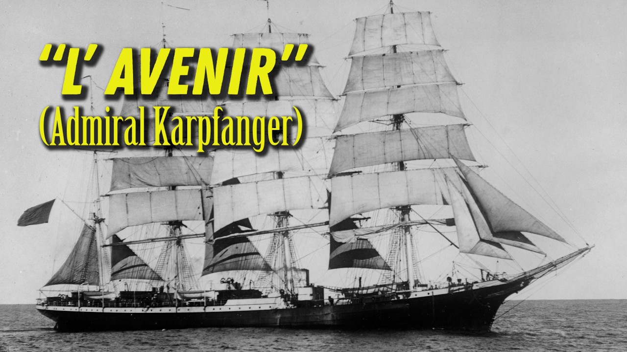 SV "L' Avenir" ( Admiral Karpfanger). Missing sailing training ship ...
