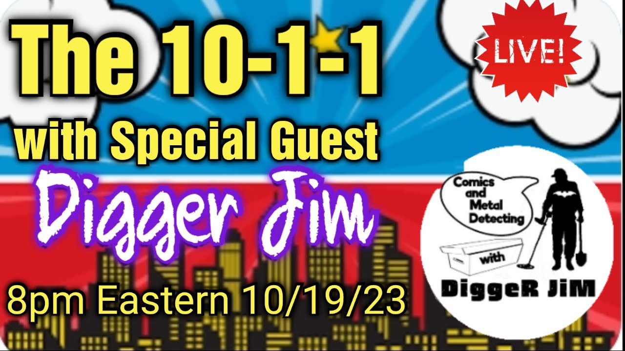 The 10-1-1 with Special Guest Digger Jim - YouTube