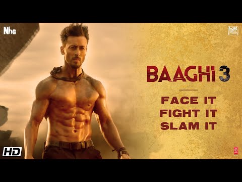 Face it•Fight it•Slam it|Tiger Shroff|Shraddha|Riteish|Sajid Nadiadwala|Ahmed Khan|Baaghi 3|6 March