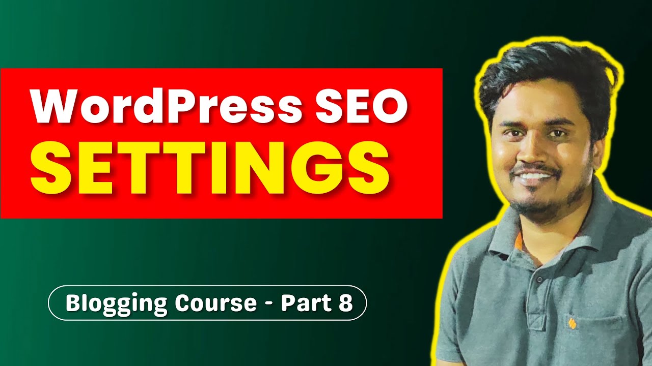 Advance WordPress SEO Settings - Blogging Course Part 8 @BloggerVikash - YouTube