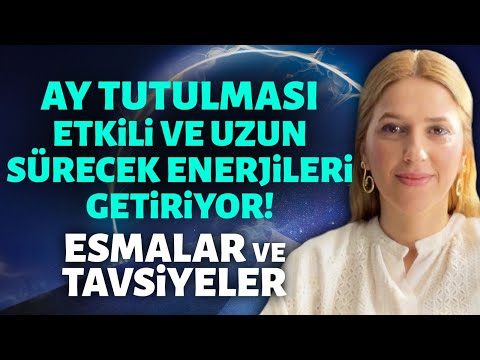 5 Mayıs Ay Tutulması İçin Tüm Tavsiyeler! Hangi Esmalar Çekilmeli? Tutulma Anında Bunu Yapın!