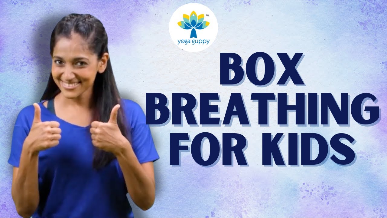 Box Breathing Exercise for Kids | Improve Focus & Concentration | Yoga ...