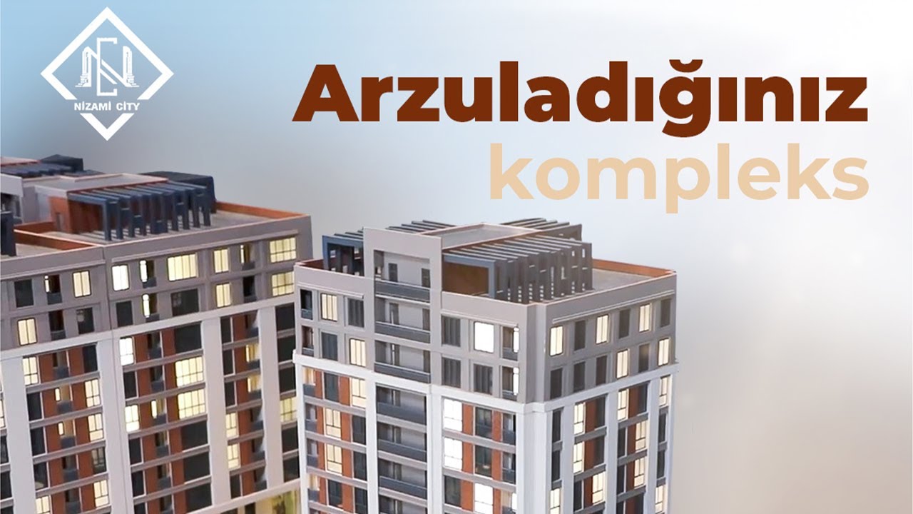 Nizami City Arzuladığınız Kompleks - YouTube