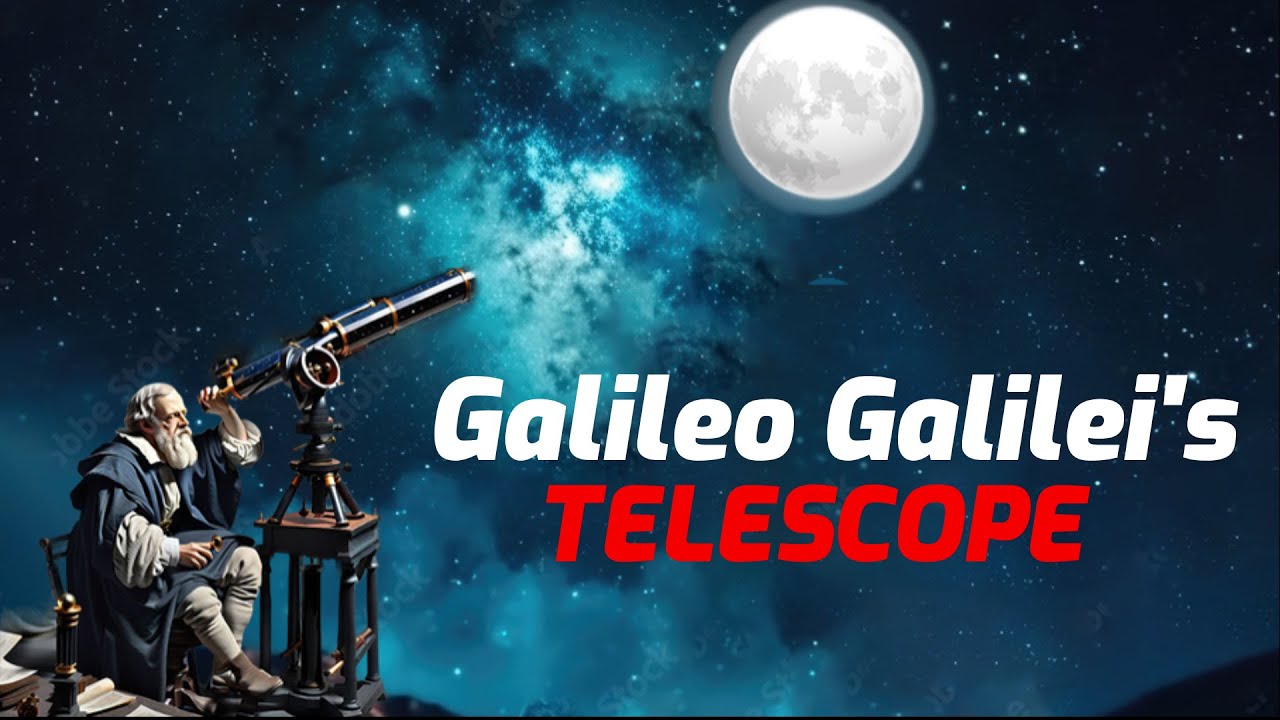 Galileo Galilei's discoveries a Simple Explanation - Go IT