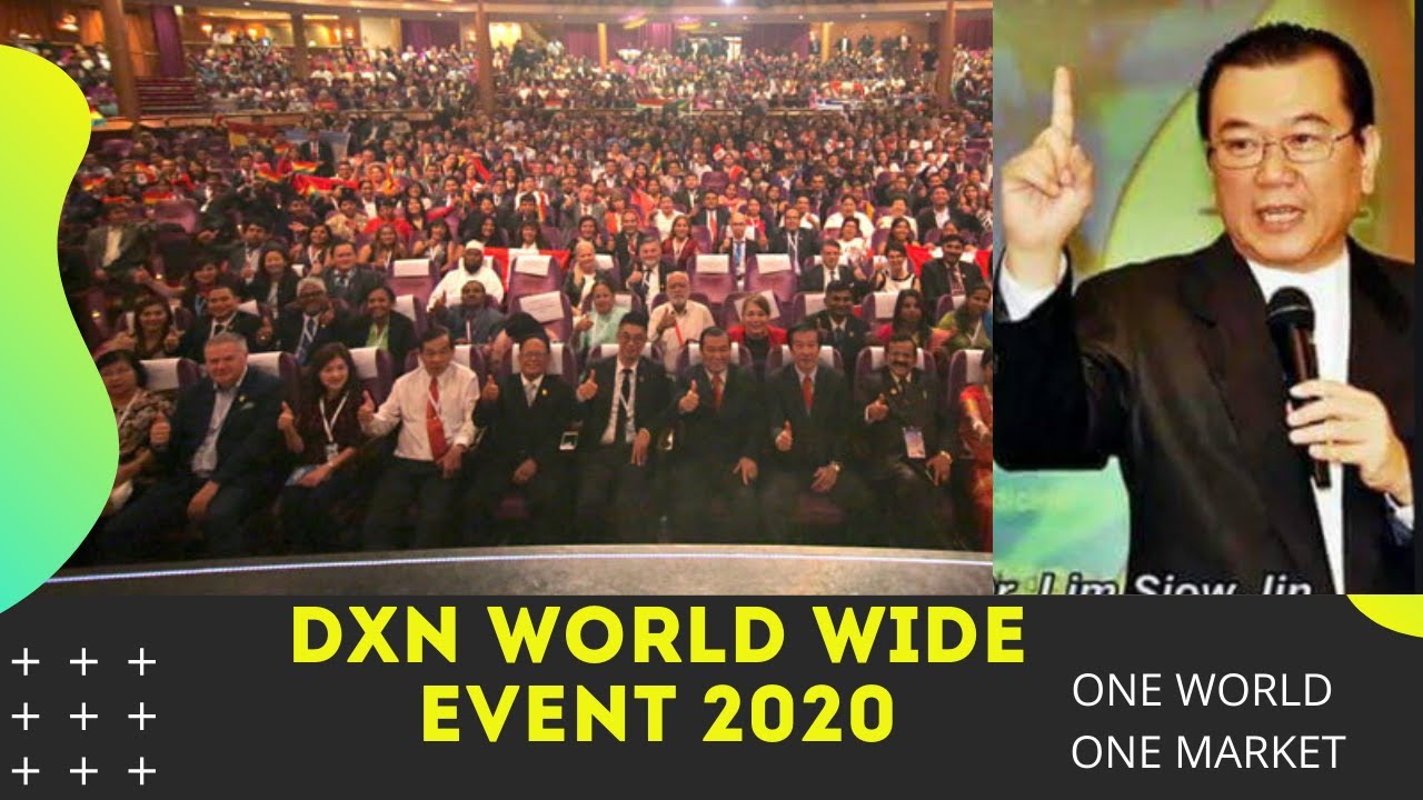 DXN WORLD WIDE Event 2019 I ONE WORLD ONE MARKET I Ganoderma I - YouTube