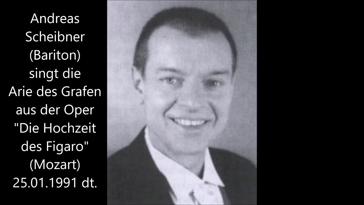 Andreas Scheibner singt die Arie des Grafen (deutsch) aus Mozarts "Die ...