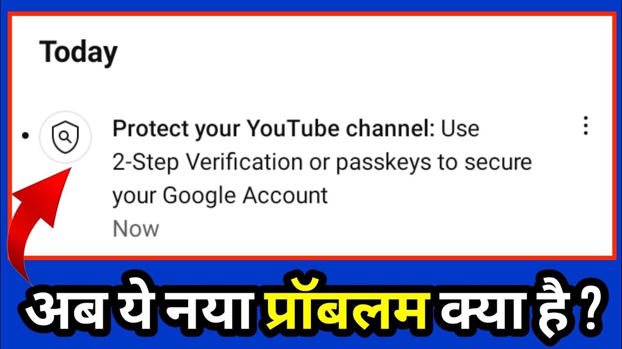 Protect your YouTube channel: Use 2-Step Verification or passkeys to ...