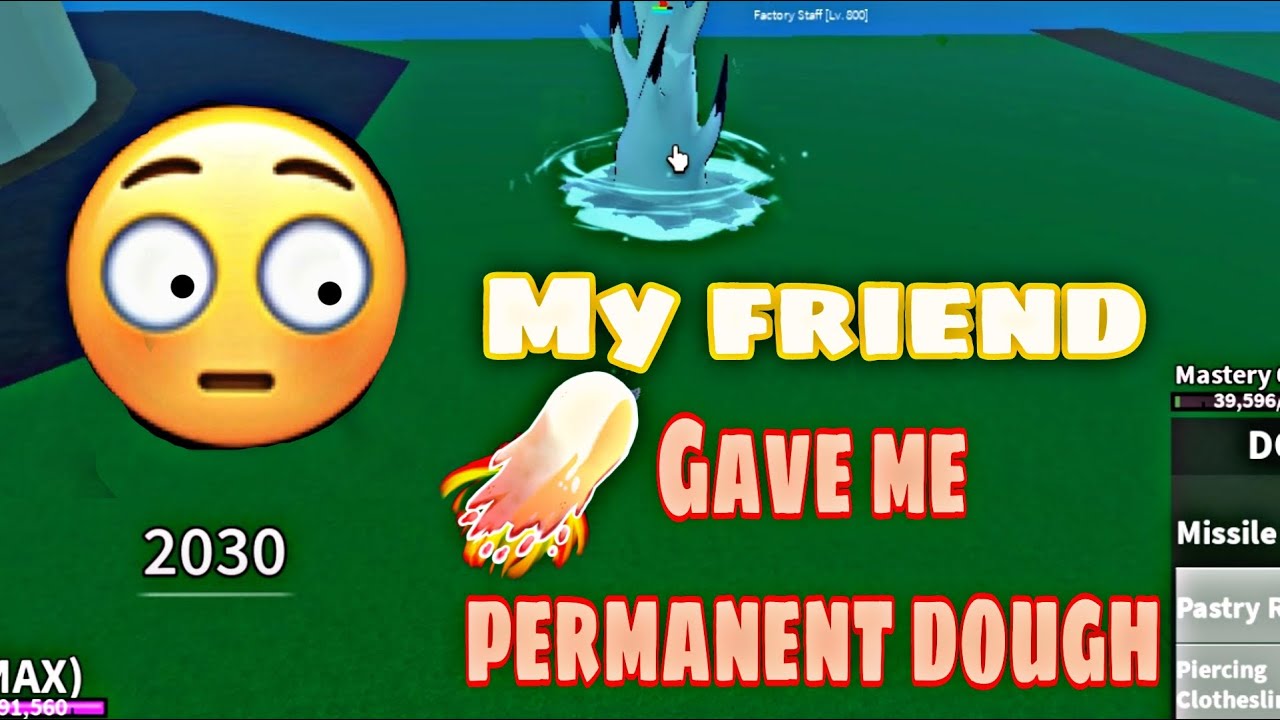 Binigyan ako ng kaibigan ko ng permanent dough sa blox fruit! - YouTube