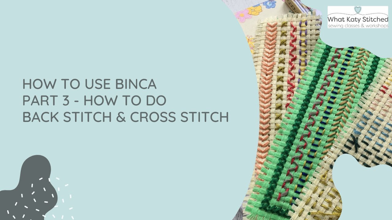 How to sew with binca - Part 3 how to sew back stitch and cross stitch ...