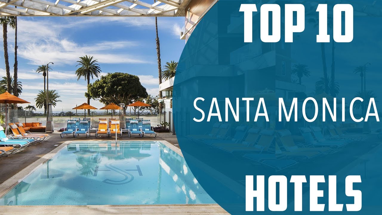 Santa Monica Ca Hotels