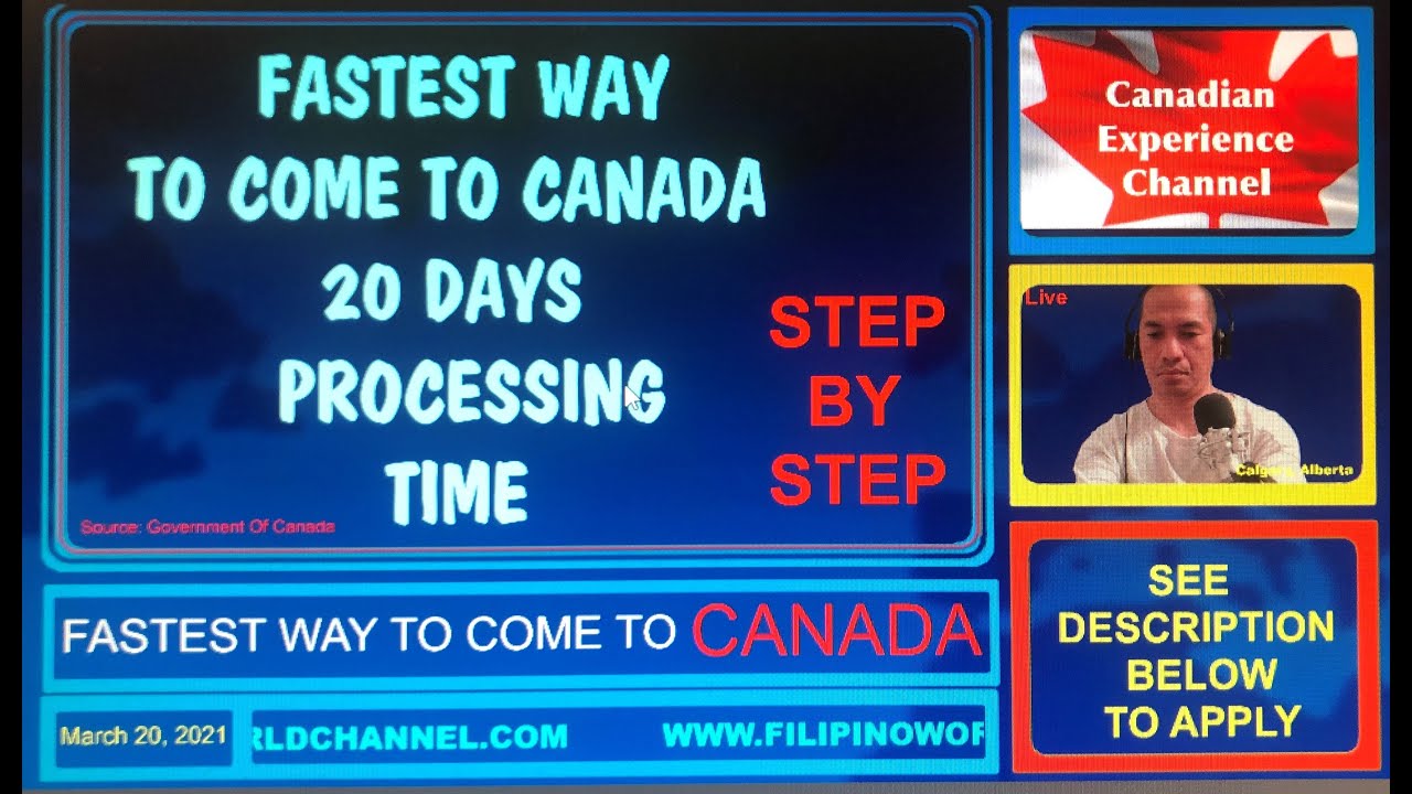 FASTEST WAY TO COME TO CANADA IN 20 DAYS PROCESSING TIME As Of March 20 ...