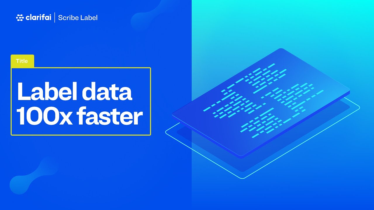 Scribe Labeler | Label Data 100x Faster | Clarifai - YouTube