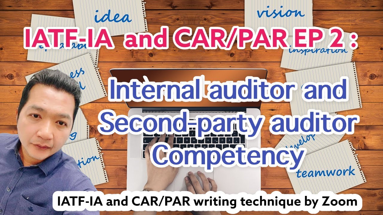 IATF-IA EP 2: Internal and second party auditor competency - YouTube