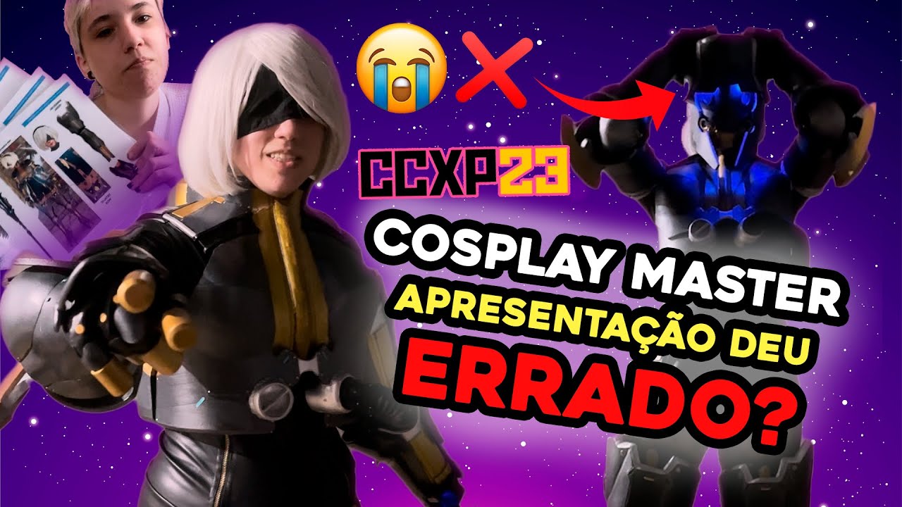 2B DO RABETÃO FINALISTA COSPLAY MASTER CCXP parte 2 - Vlog de surtos ...