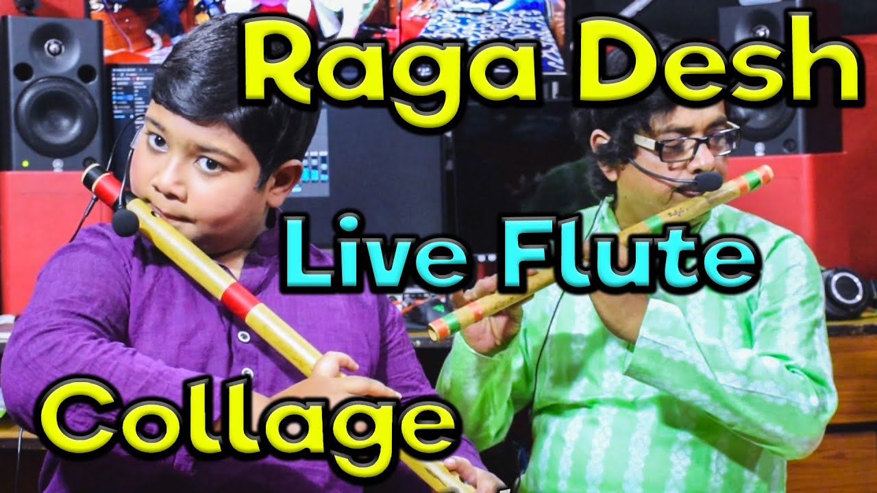 Raga Desh on Flute | Desh Raga Collage on Flute - Classical Collage ...