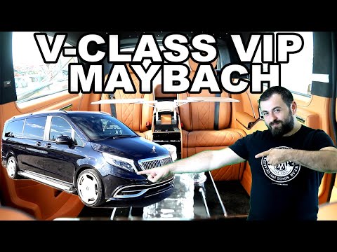 Mercedes V-Class | Maybach VIP Dönüşüm !