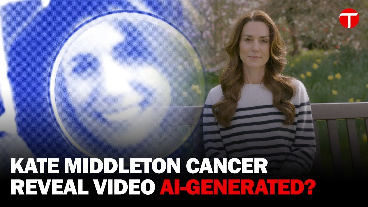 Kate Middleton AI Video: Kate Middleton’s Cancer Anouncement Sparks AI ...