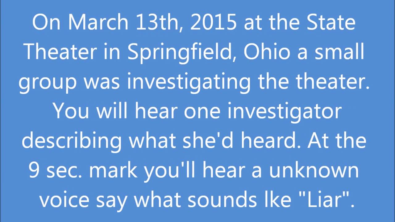 State Theater Springfield, Ohio EVP "Liar" March 13th, 2015 - YouTube