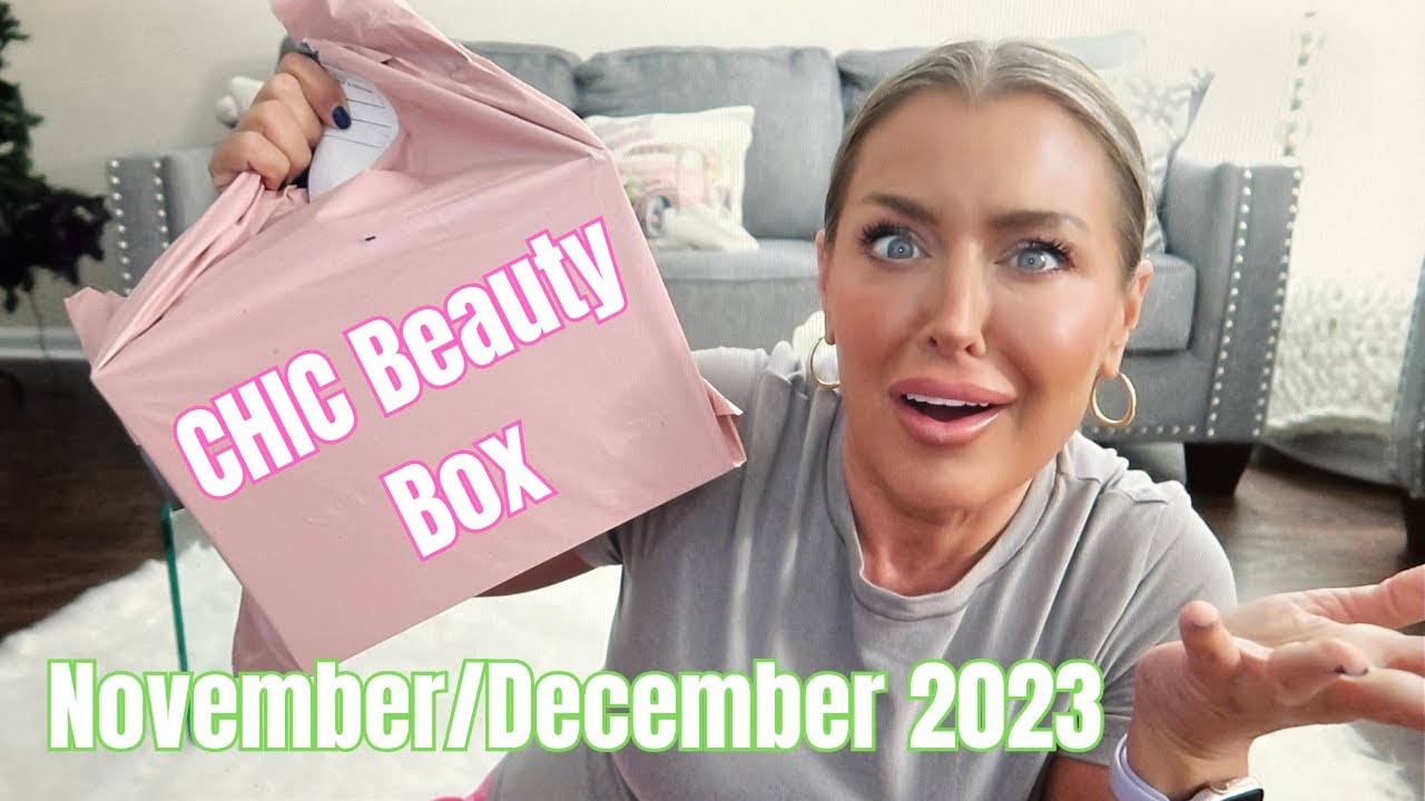 Chic Beauty Box unboxing November and December 2023 | chic beauty box ...