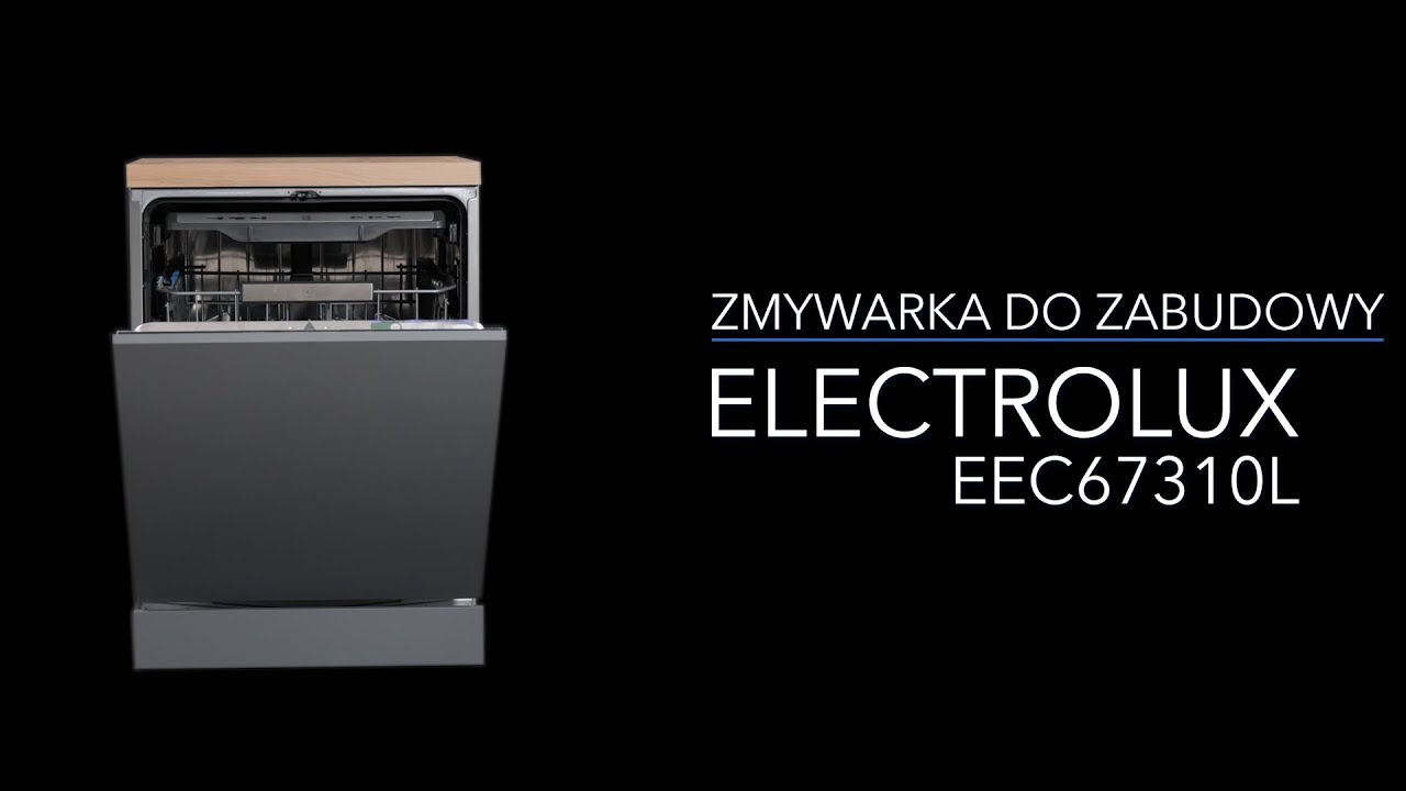 ⭐️ Zmywarka do zabudowy Electrolux EEC67310L – dane techniczne – RTV ...