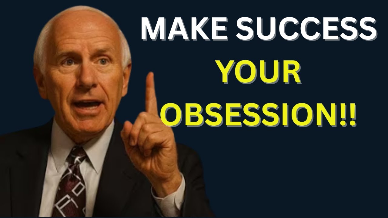 How Can You Become Obsessed with Success? | Jim Rohn Inspiration - YouTube