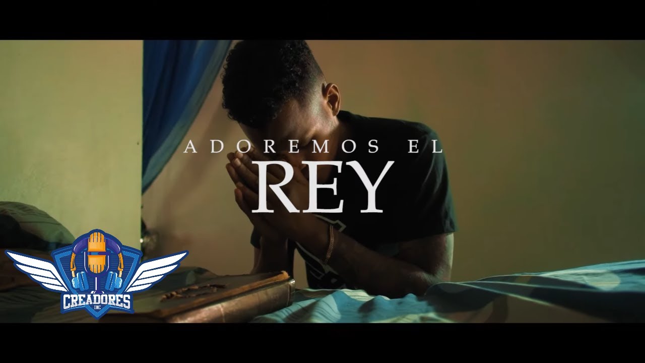 HC - Adoremos Al Rey (Video Oficial) - YouTube
