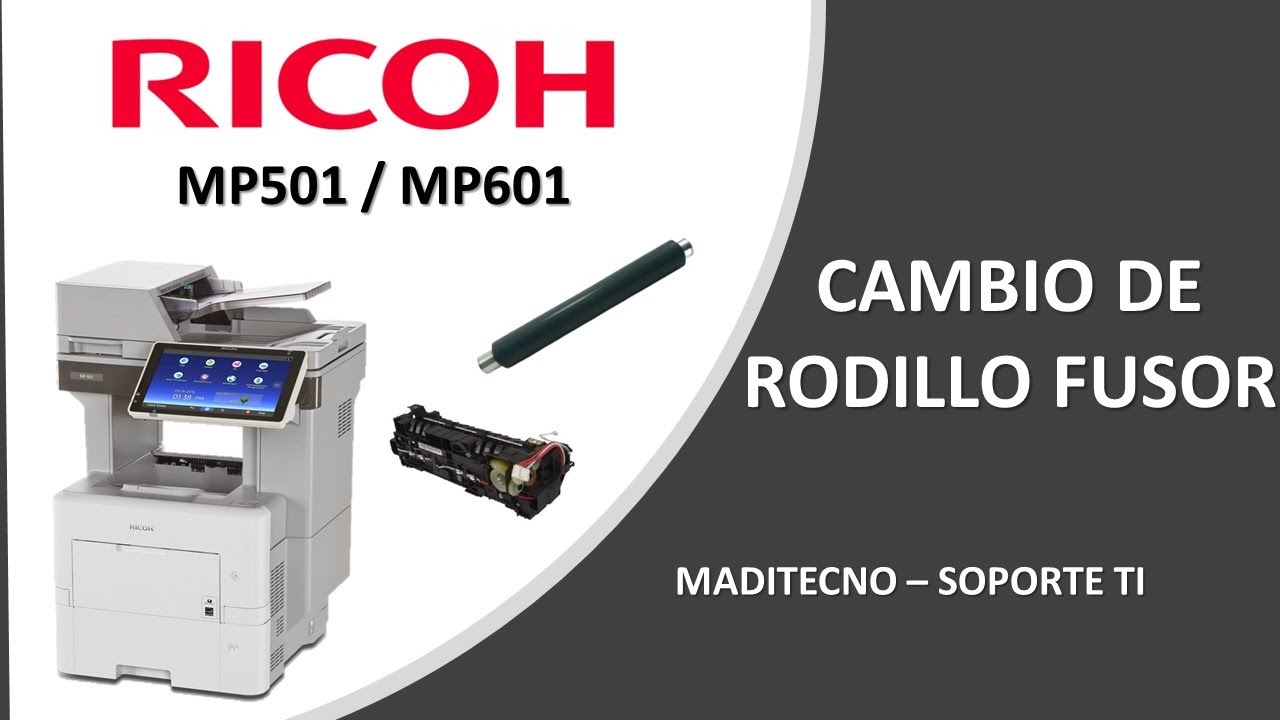 RICOH MP501 / MP601 Cambio de rodillo fusor - YouTube