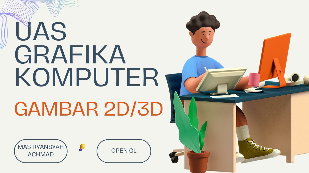 UAS - Grafika Komputer Menggambar Objek 2D/3D Benda Disekitar - YouTube