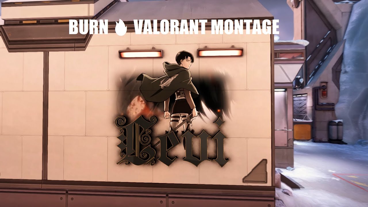 Burn 🔥 Levi (Valorant Montage) - YouTube