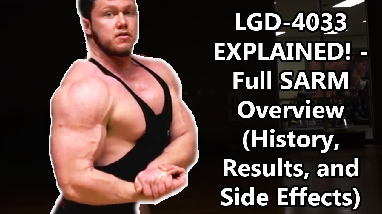 LGD-4033 EXPLAINED! - Full SARM Overview (History, Results, and Side ...