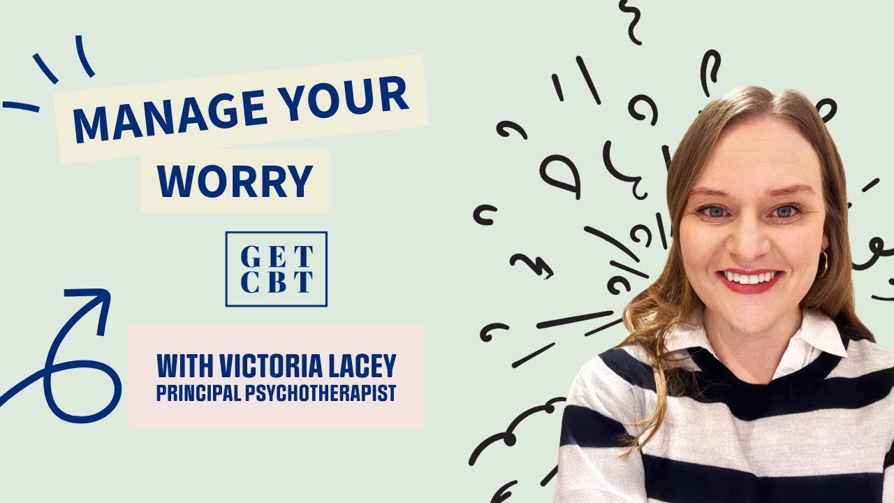 Learn How to Manage your Worry with this Handy Animation (GetCBT) - YouTube