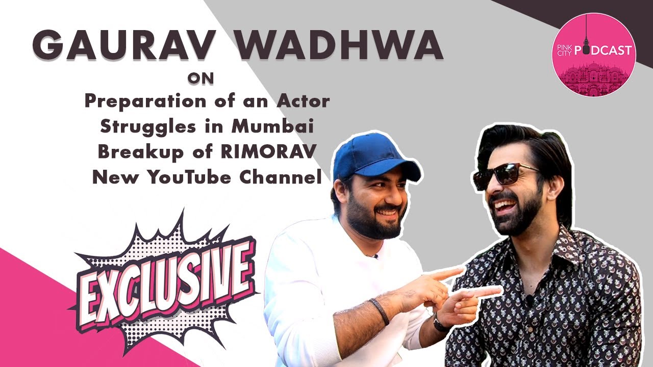 Gaurav Wadhwa in Exclusive Conversation with Lakshaya Arora about his ...