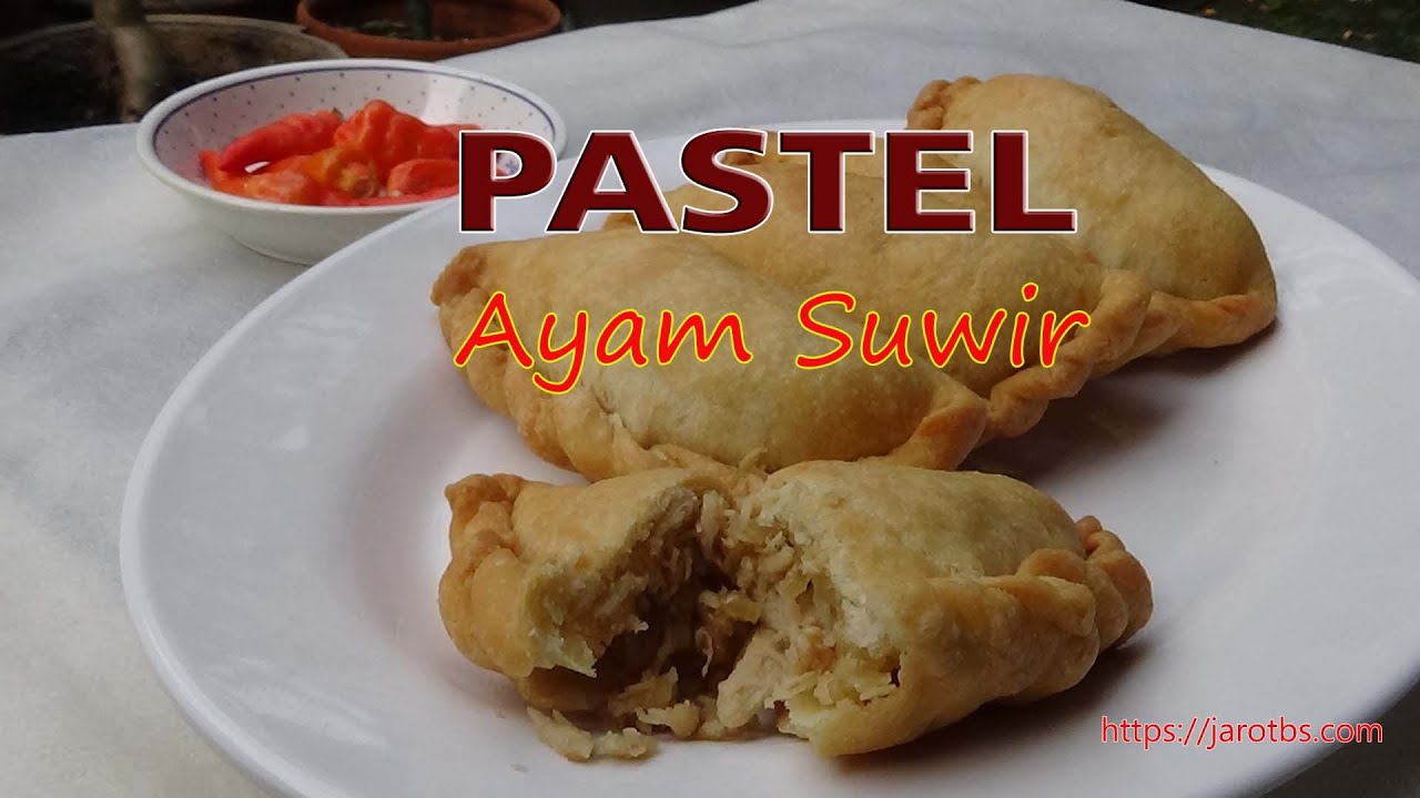 Pastel Ayam Suwir Yang Renyah dan Gurih Tahan Lama - YouTube