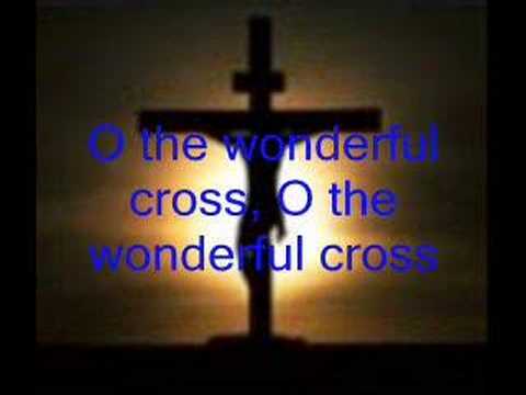 The Wonderful Cross - YouTube