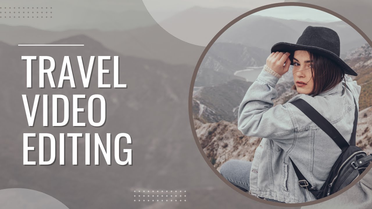 Travel video editing - YouTube