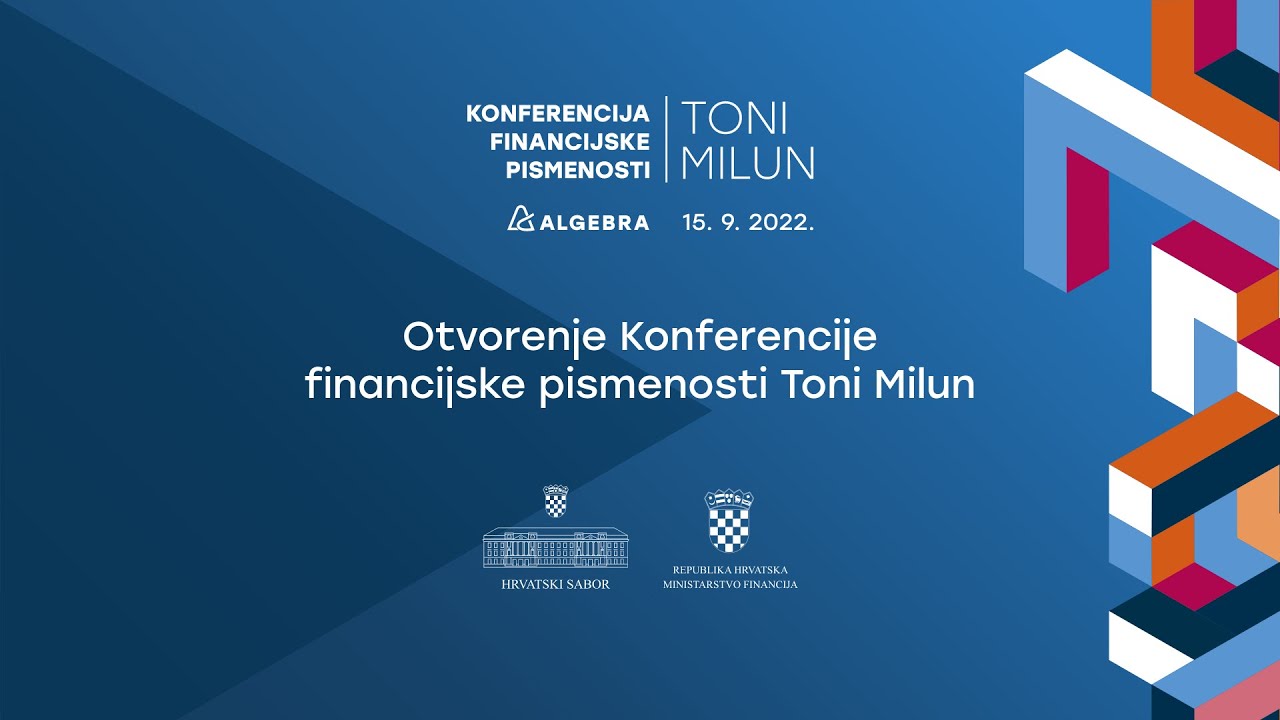 UŽIVO - Otvorenje konferencije financijske pismenosti Toni Milun - YouTube