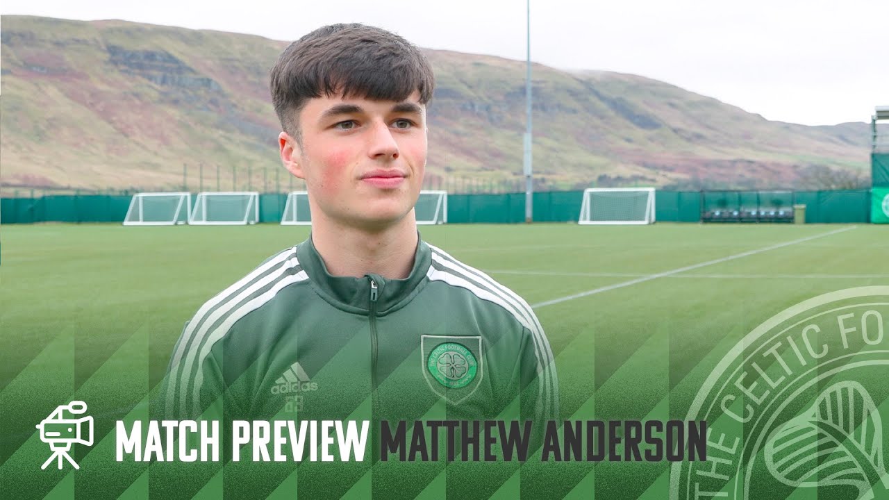 Match Preview with Matthew Anderson | Rangers v Celtic FC B - YouTube