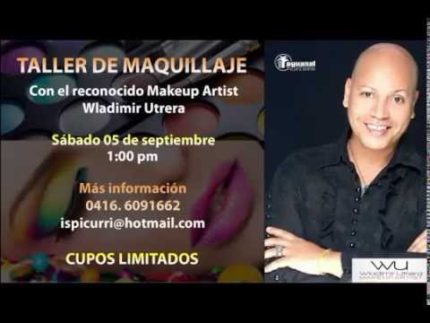 Taller de Maquillaje con Wladimir Utrera - YouTube