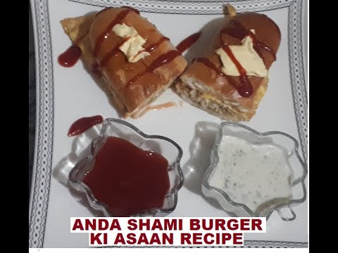Anda Shami Burger | Shami Burger Recipe | Delicious Cooking Expert ...
