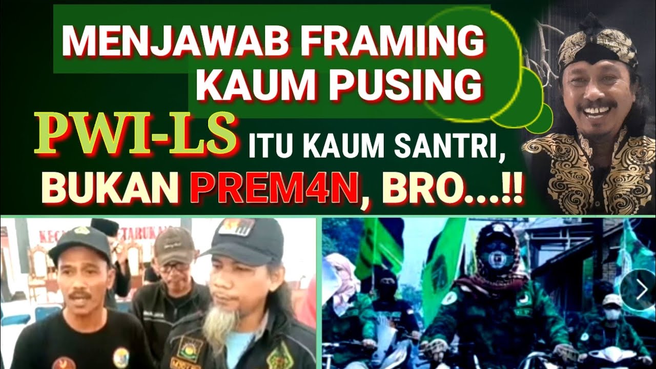 PWI LS ITU KAUM SANTRI, BUKAN PREM4N BRO..!! JAWAB FRAMING KAUM PUSING - YouTube