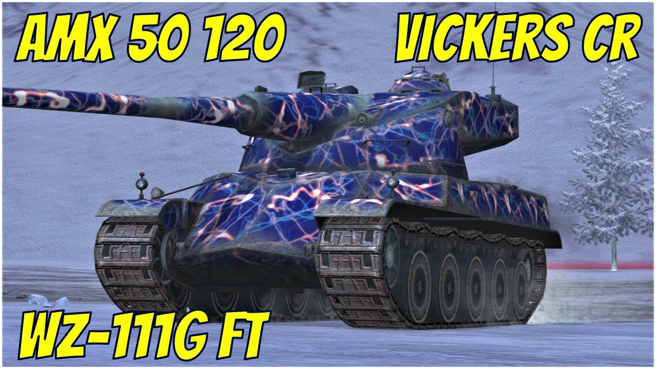AMX 50 120, WZ-111G FT & Vickers CR WoT Blitz - YouTube